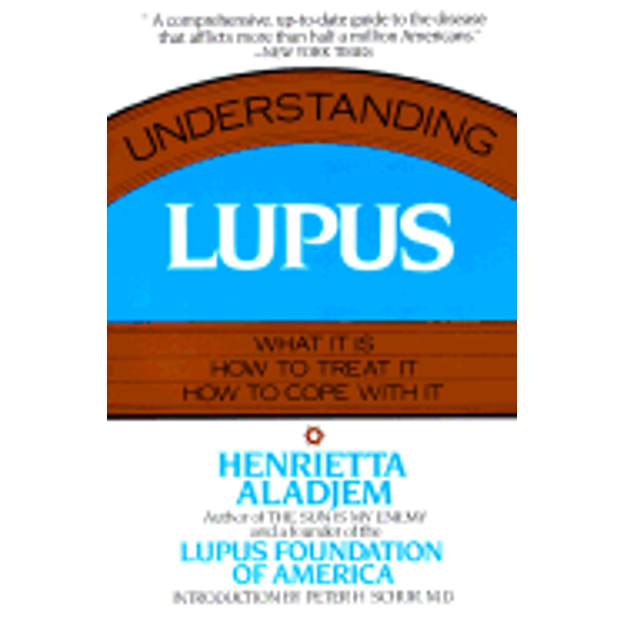 Pre-Owned Understanding Lupus: What it is, How to Treat it and How to ...