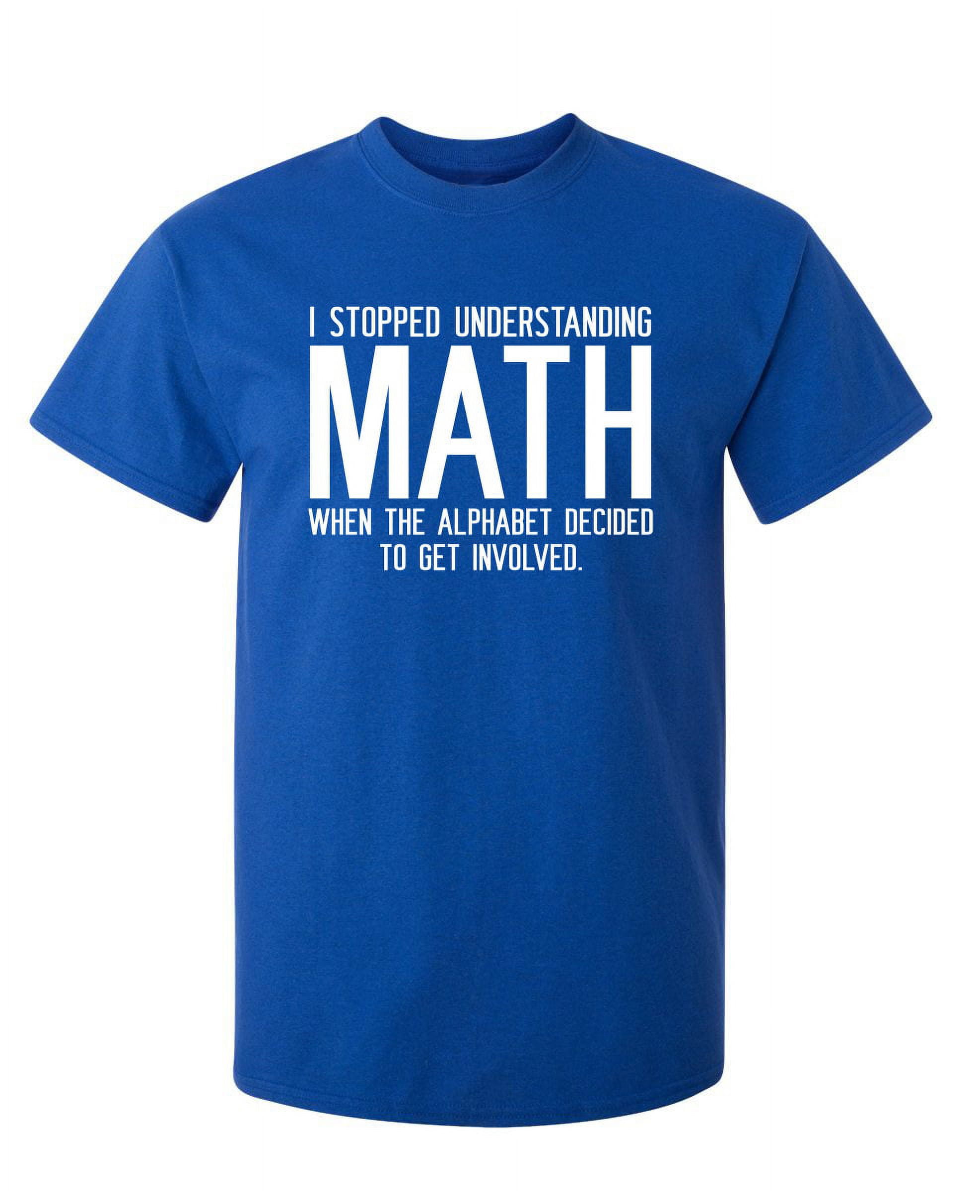 Understanding Math Sarcastic Humor Graphic Novelty Super Soft Ring Spun ...