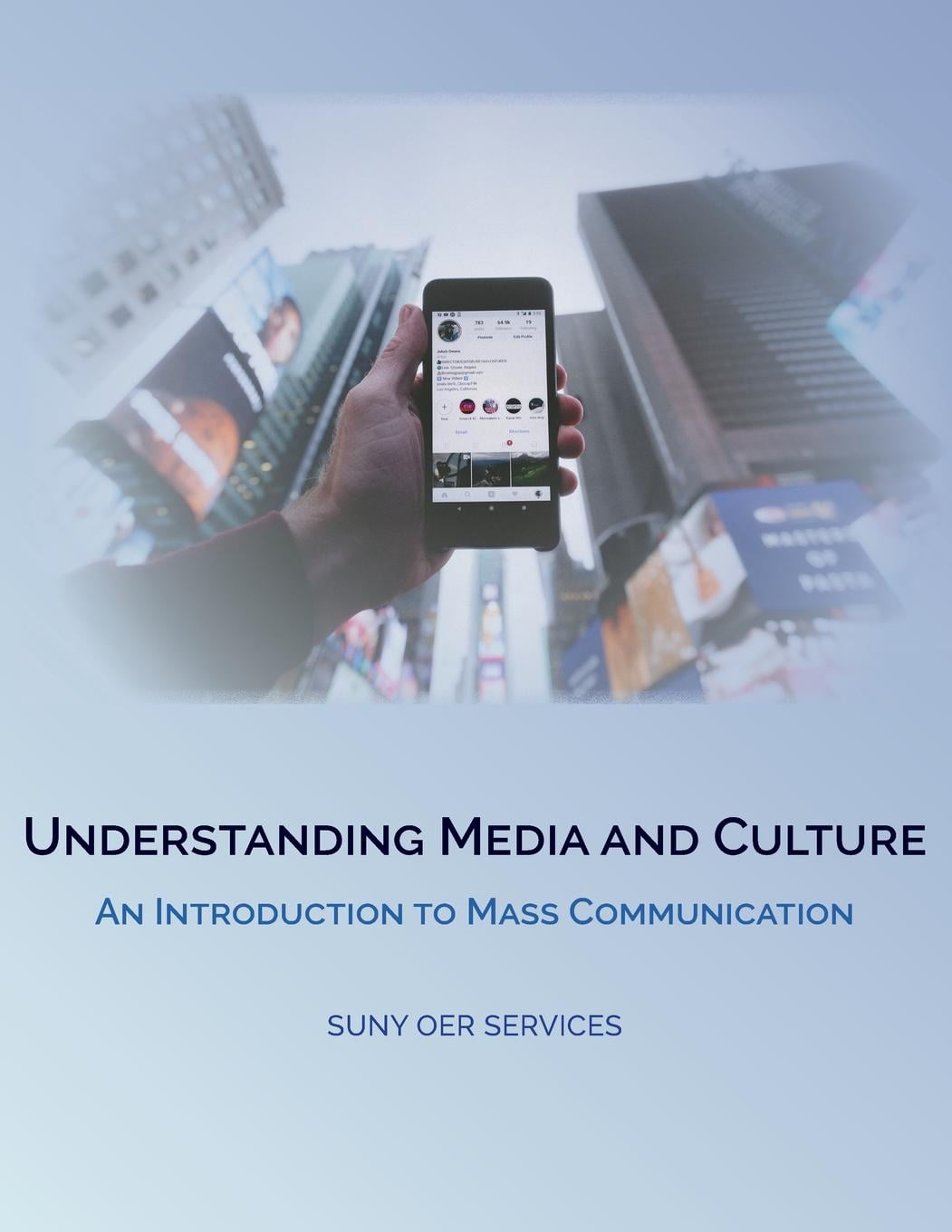 Understanding Media and Culture: An Introduction to Mass Communication ...