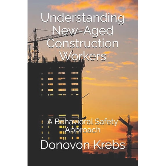 Understanding New-Aged Construction Workers: A Behavioral Safety ...