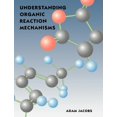 Understanding Organic Reaction Mechanisms (Paperback) - Walmart.com