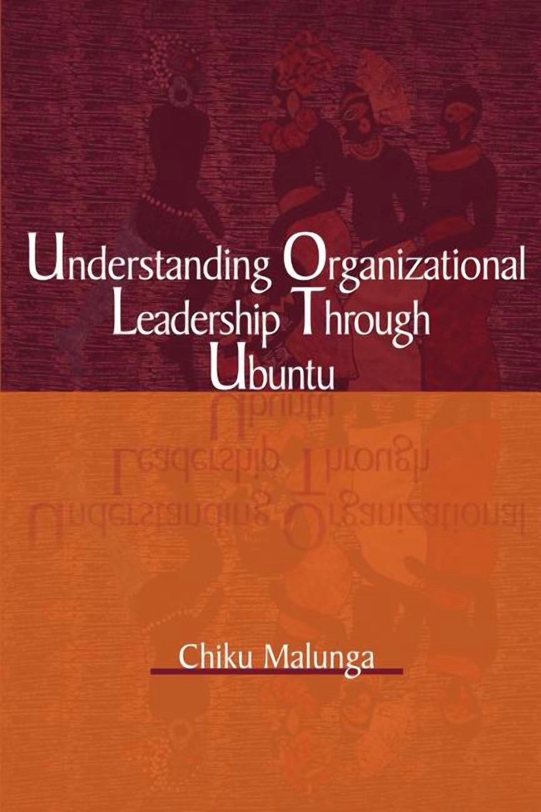 Understanding Organizational Leadership Through Ubuntu (Paperback ...