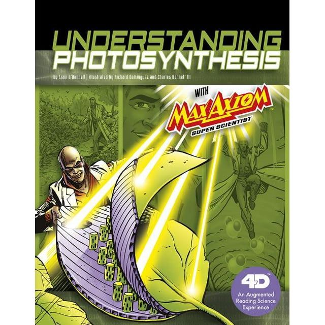Understanding Photosynthesis with Max Axiom Super Scientist: 4D an ...