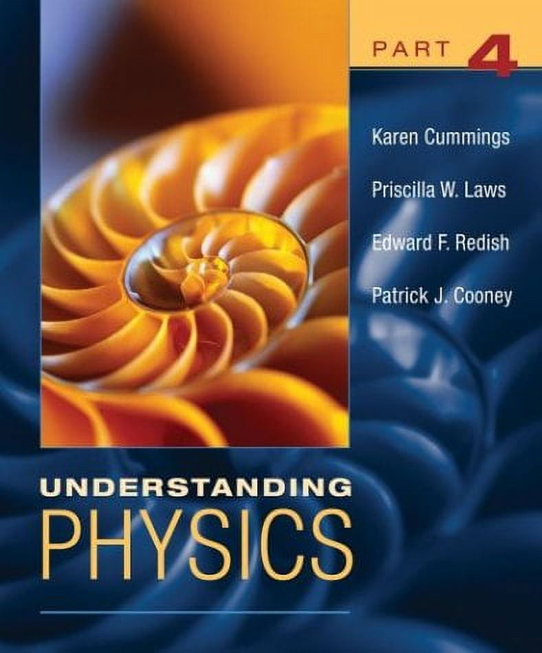 Pre-Owned Understanding Physics, Part 4 (Paperback) 0471464384 9780471464389 - Walmart.com