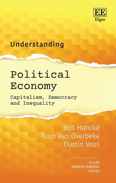 Understanding Political Economy Dustin Voss,Toon Van Overbeke,Bob ...