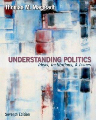 Pre-Owned Understanding Politics: Ideas, Institutions, and Issues ...