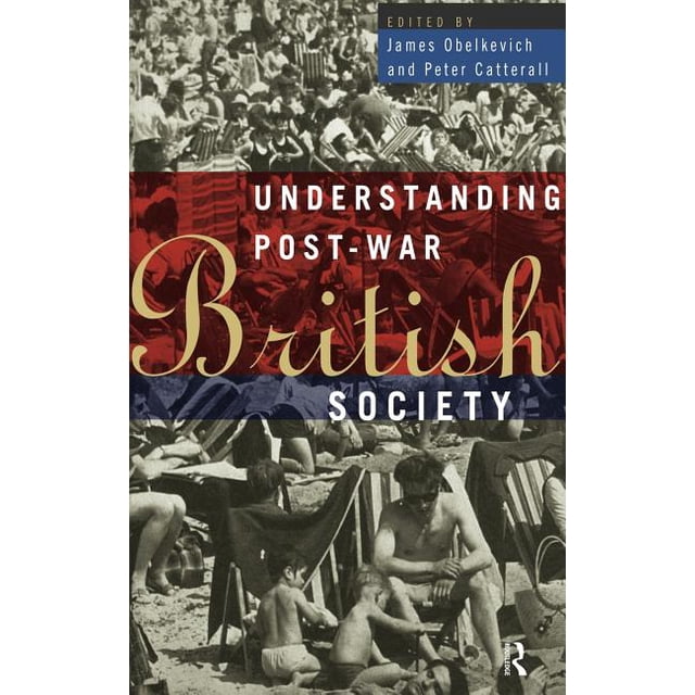 Understanding Post-War British Society, (Hardcover) - Walmart.com