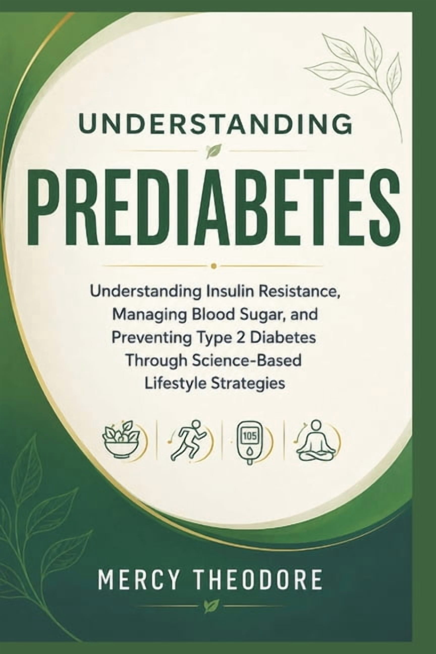 Understanding Prediabetes: Understanding Insulin Resistance, Managing ...