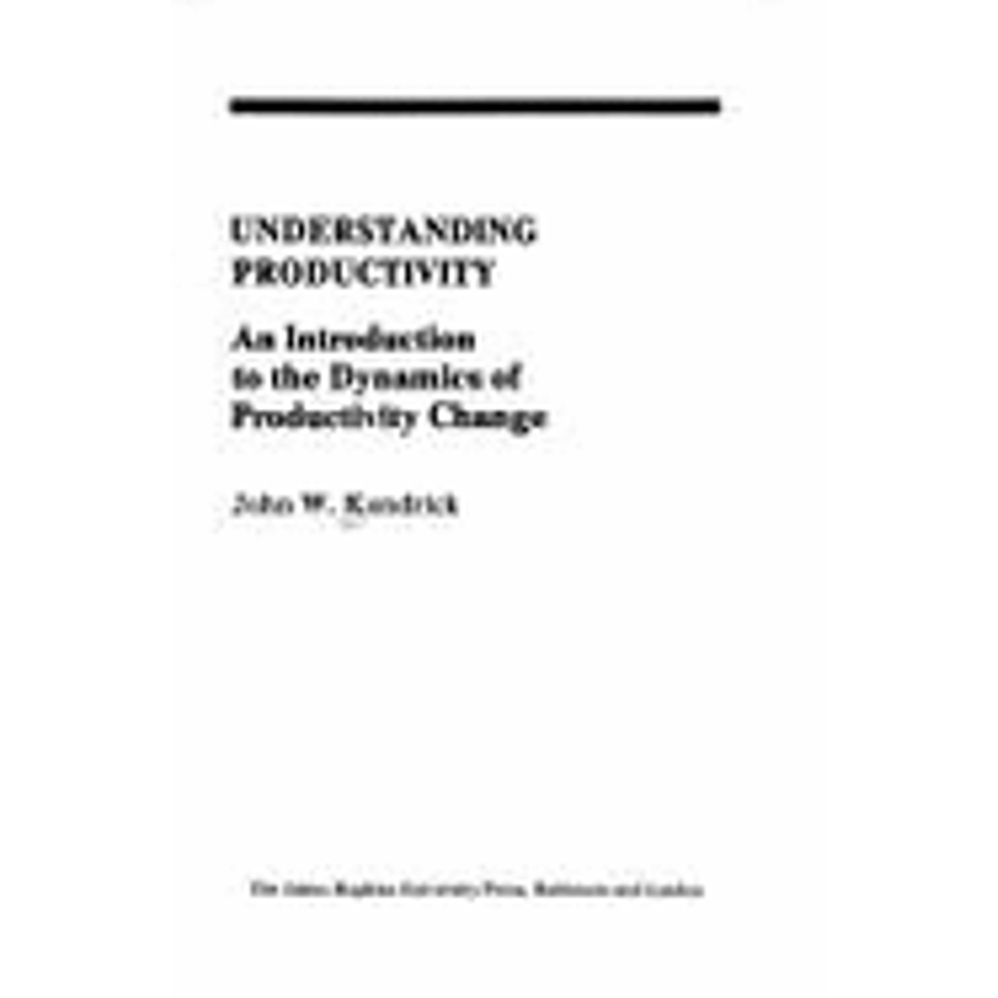 Pre-Owned Understanding Productivity: An Introduction to the Dynamics of Productivity Change ...