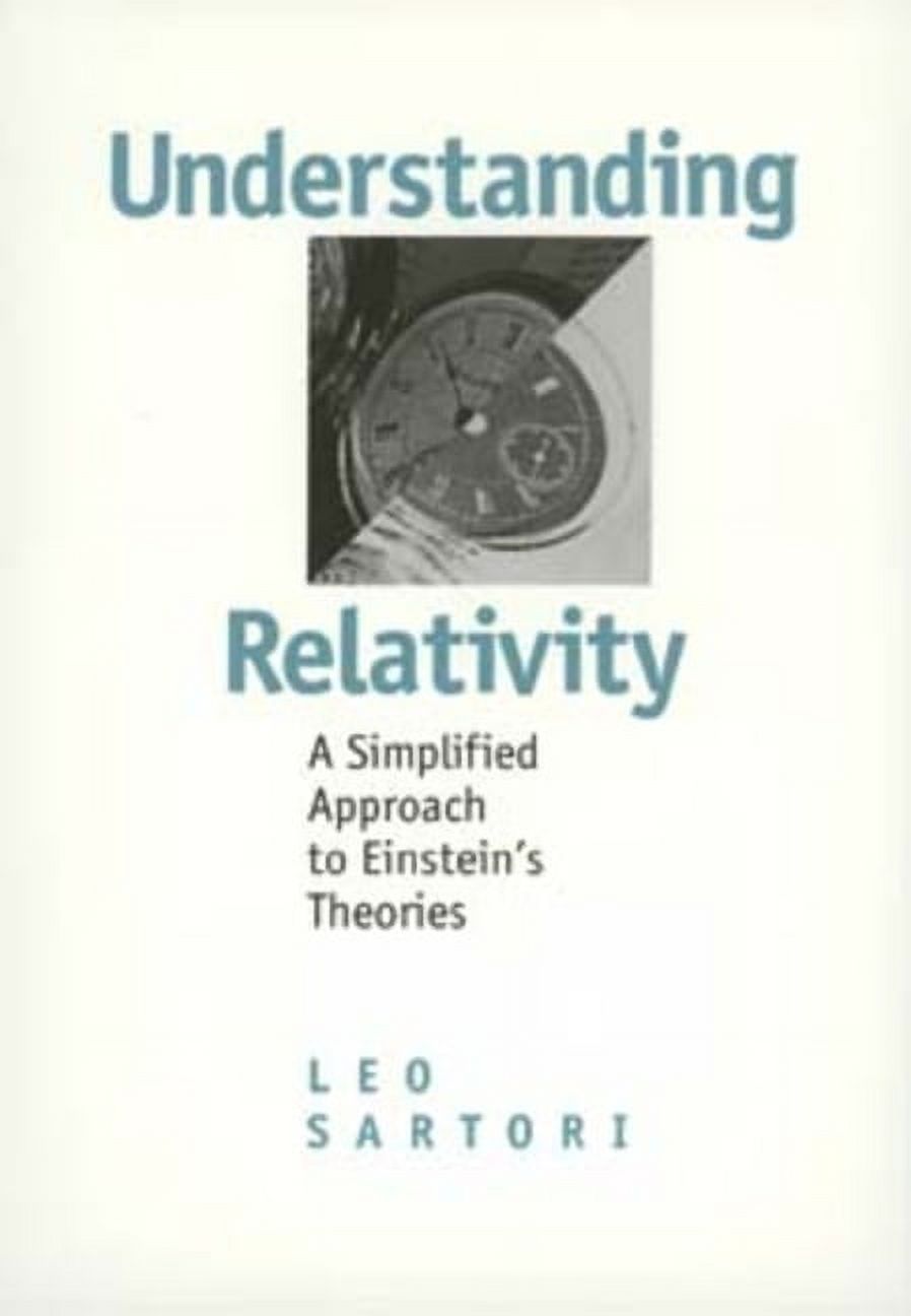 Understanding Relativity: A Simplified Approach to Einstein's Theories ...