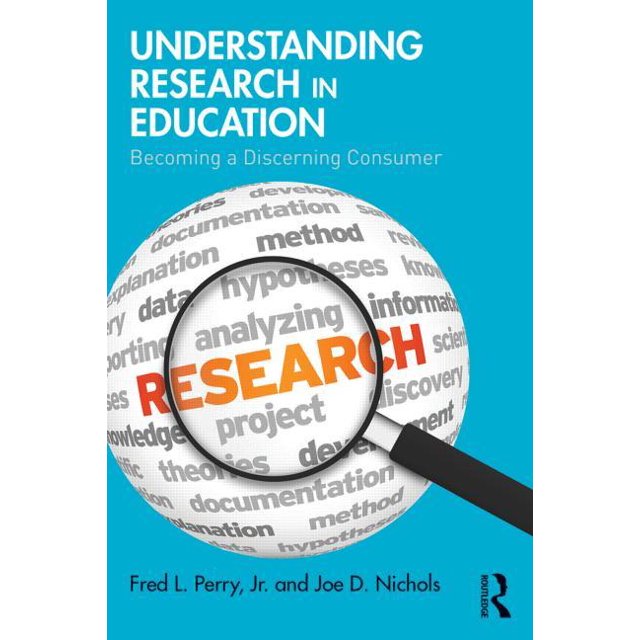 Understanding Research in Education: Becoming a Discerning Consumer ...