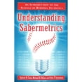 Understanding Sabermetrics : An Introduction to the Science of Baseball ...