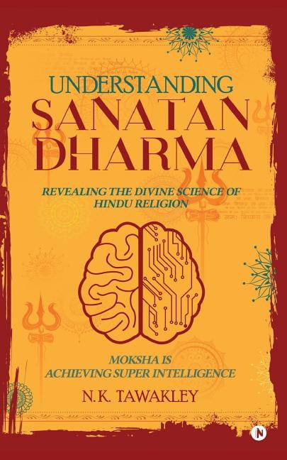 Understanding Sanatan Dharma: Revealing the Divine Science of Hindu ...