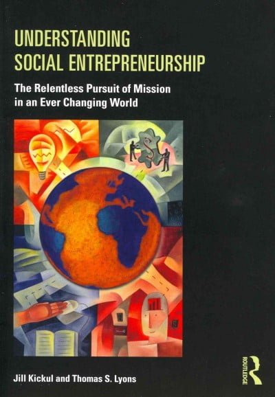 Pre-Owned Understanding Social Entrepreneurship : The Relentless ...