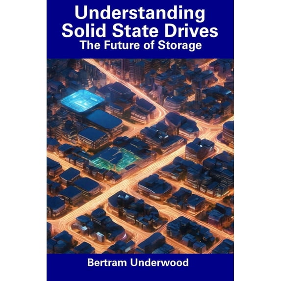 Understanding Solid State Drives: The Future of Storage - Walmart.com