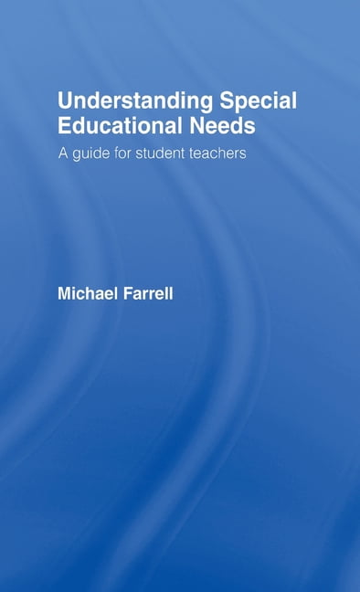 Understanding Special Educational Needs: A Guide for Student Teachers ...