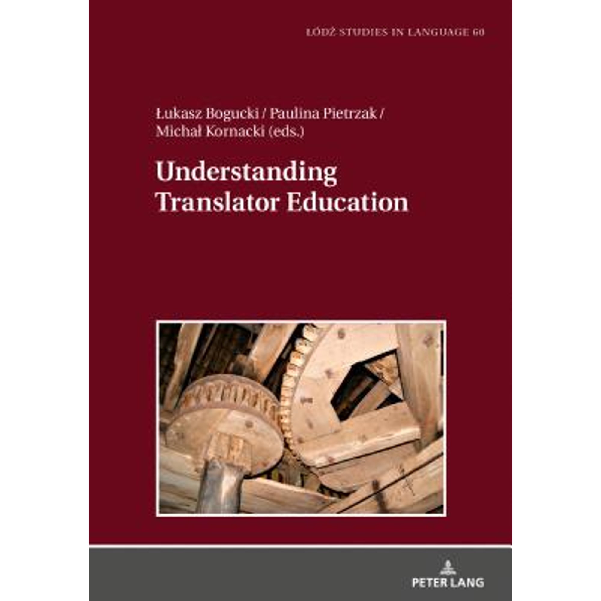 Pre-Owned Understanding Translator Education (Hardcover 9783631770887) by Lukasz Bogucki ...