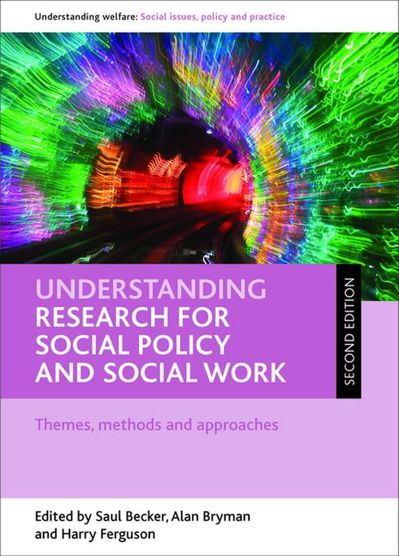 Understanding Welfare: Social Issues, Policy and Practice ...
