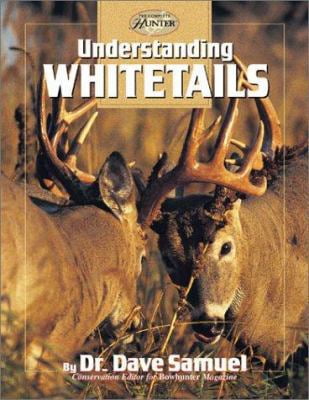 Pre-Owned Understanding Whitetails (The Complete Bowhunter) (Hardcover) 0865730636 9780865730632 ...