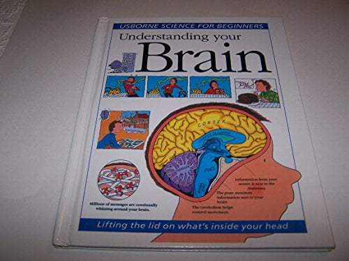 Pre-Owned Understanding Your Brain : Science for Beginners Series ...