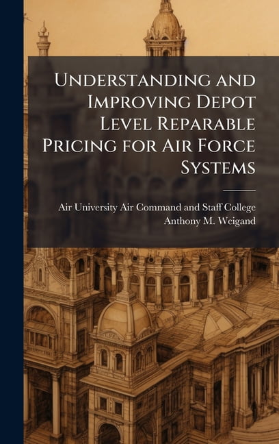 Understanding and Improving Depot Level Reparable Pricing for Air Force ...