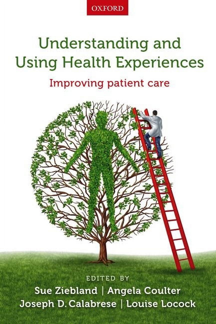 Understanding and Using Health Experiences: Improving patient care ...