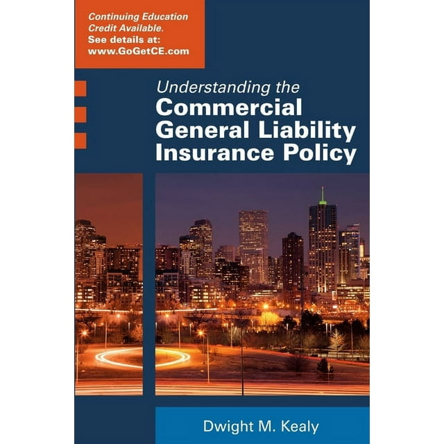 Understanding the Commercial General Liability Policy - Walmart.com