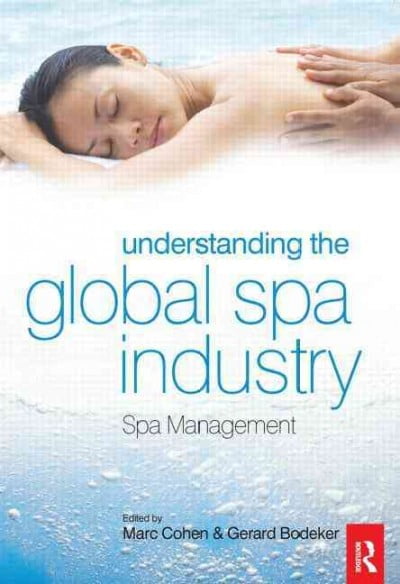 Understanding the Global Spa Industry (Paperback) by Gerard Bodeker ...