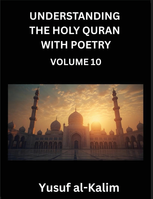 Understanding the Holy Quran with Poetry (Part 10)- Whispers from the ...