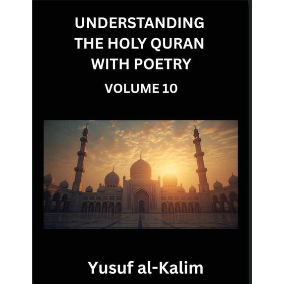 Understanding the Holy Quran with Poetry (Part 10)- Whispers from the ...