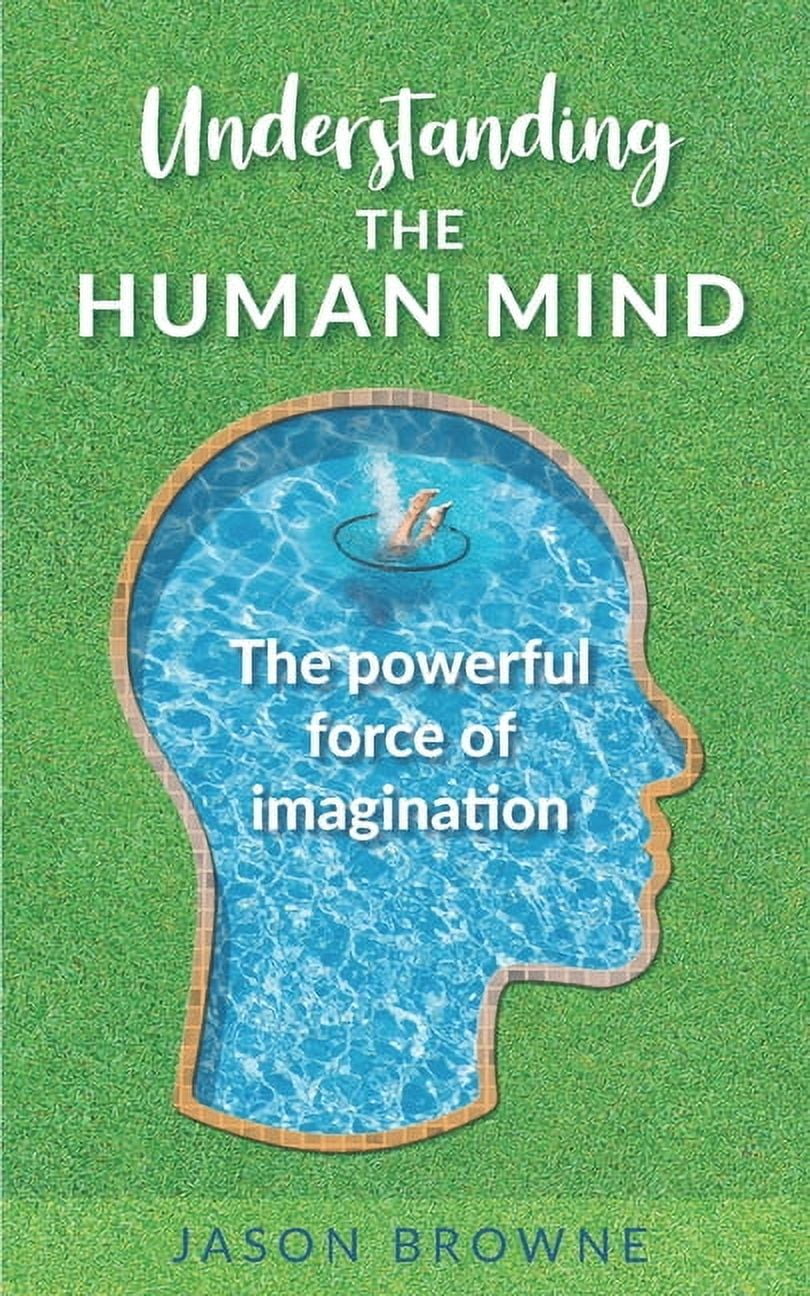 Understanding the Human Mind: Understanding the Human Mind: The ...