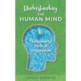 Understanding the Human Mind Understanding the Human Mind: The Powerful ...