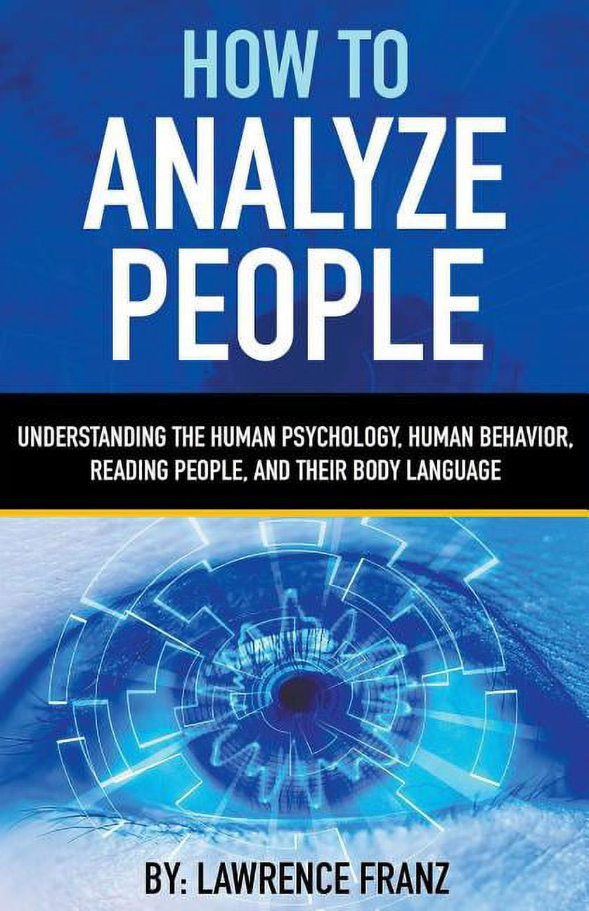 Understanding the Human Psychology, Huma How to Analyze People ...
