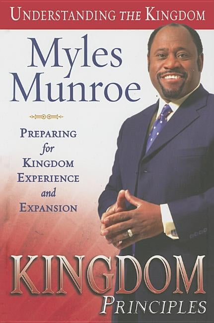 Understanding the Kingdom Kingdom Principles: Preparing for Kingdom ...