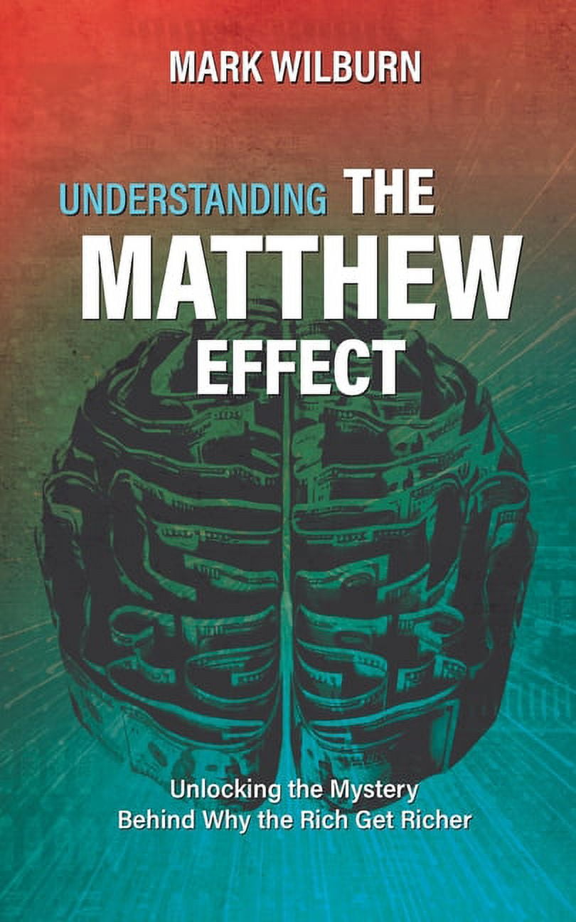 Understanding the Matthew Effect: Unlocking the Mystery Behind Why the ...