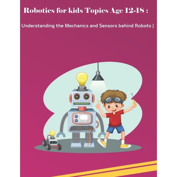 Tech Books Understanding the Mechanics and Sensors Behind Robots ...