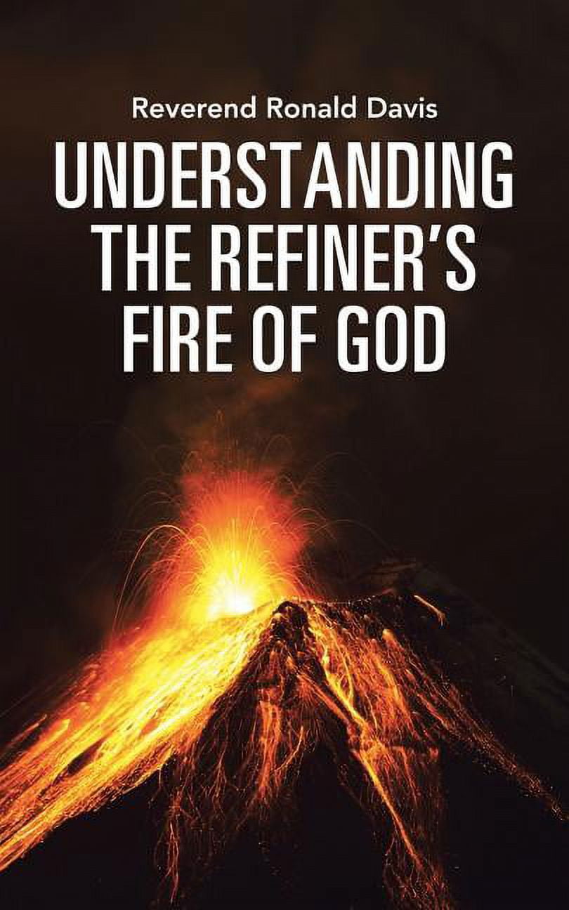 Understanding the Refiner?s Fire of God - Walmart.com