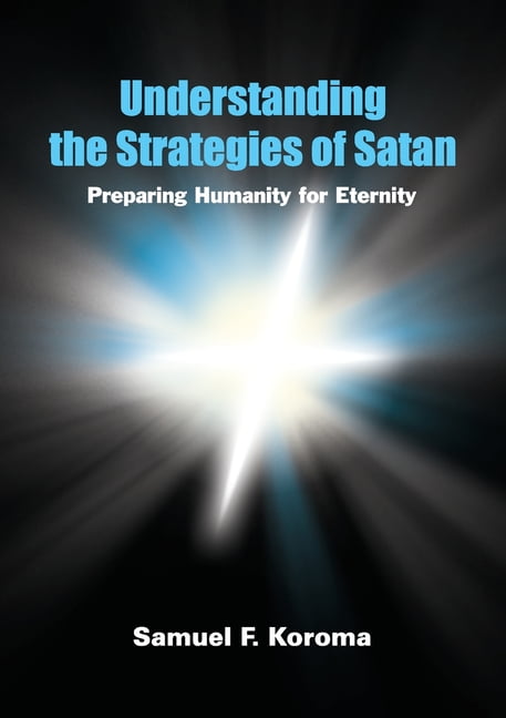 Understanding the strategies of satan, (Paperback) - Walmart.com