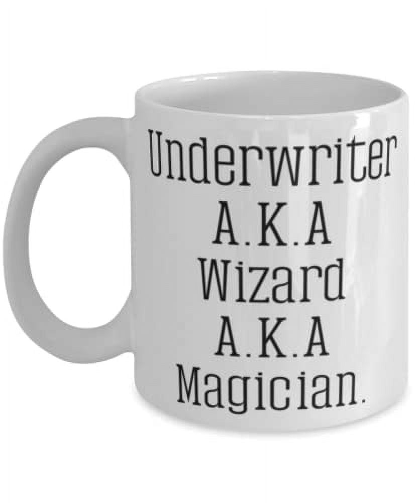 Underwriter A.K.A Wizard A.K.A Magician. 15oz Mug, Underwriter Cup ...