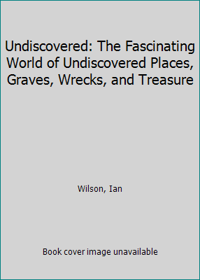 Pre-Owned Undiscovered: The Fascinating World of Undiscovered Places ...