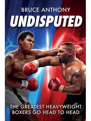 Undisputed : Action-Packed Fantasy Boxing Showdown of Heavyweight ...