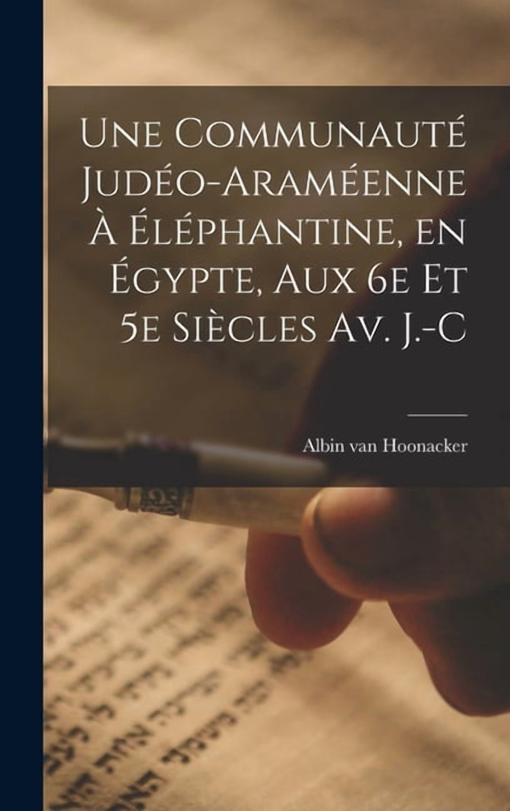 Une Communauté Judéo-araméenne à Éléphantine, en Égypte, aux 6e et 5e ...