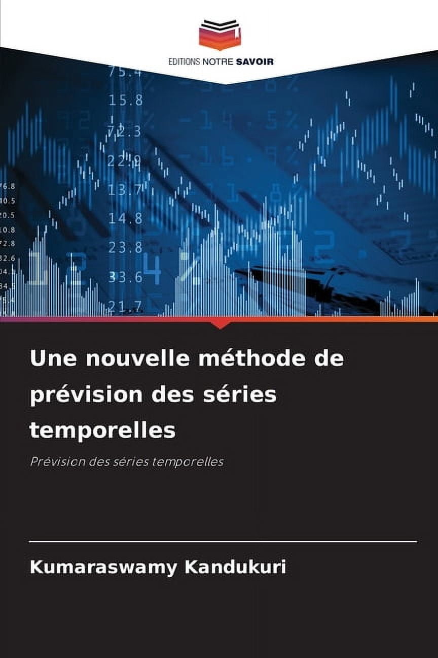 Une nouvelle mÃ©thode de prÃ©vision des sÃ©ries temporelles, (Paperback ...
