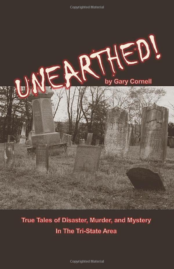 Pre-Owned Unearthed: Revealing Tales of Disaster, Murder, and Mystery ...