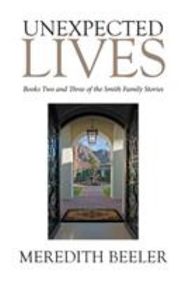 Pre-Owned Unexpected Lives: Books Two and Three of the Smith Family ...