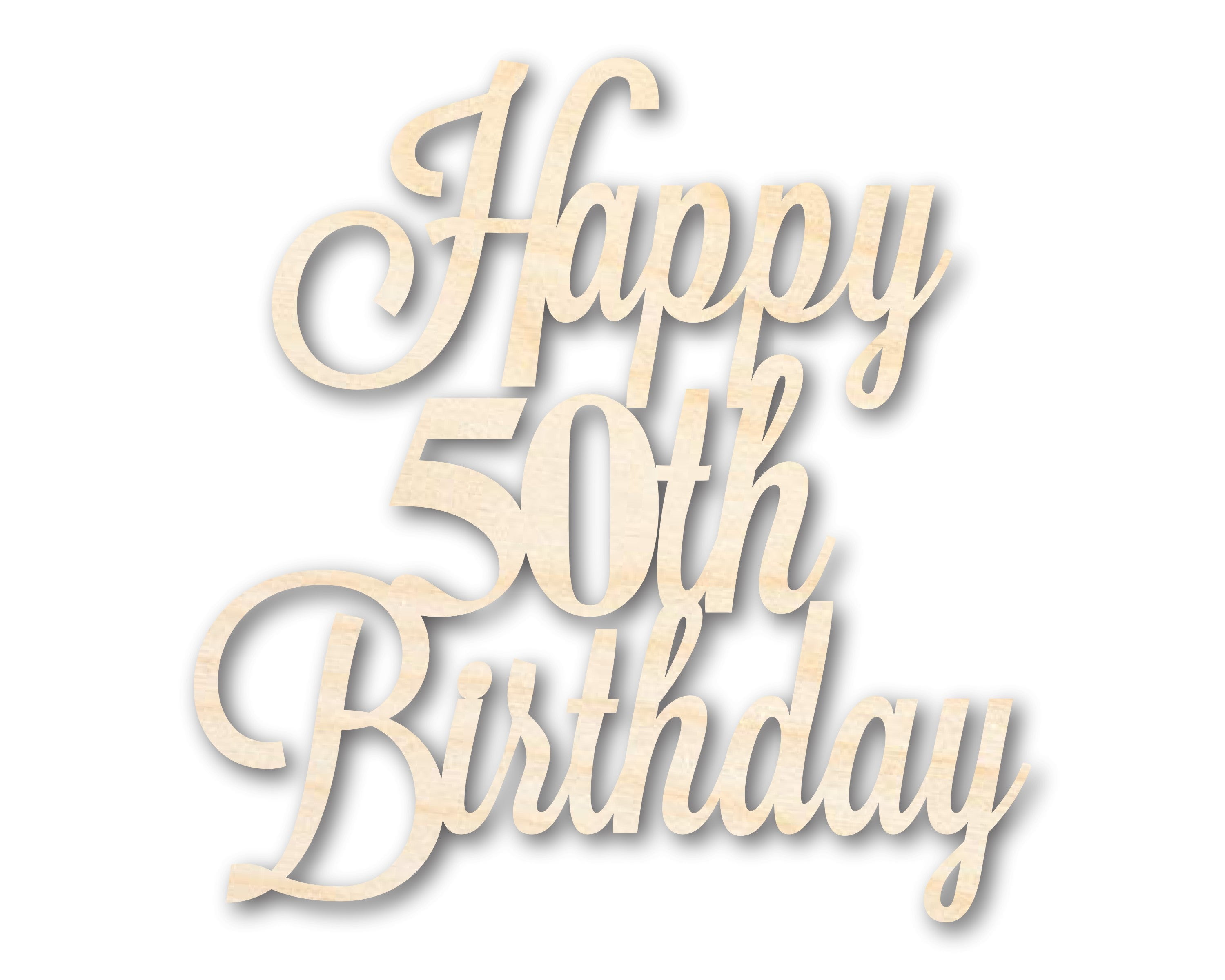 Unfinished Happy 50th Birthday Sign Shape | DIY Craft Cutout | up to 46 ...
