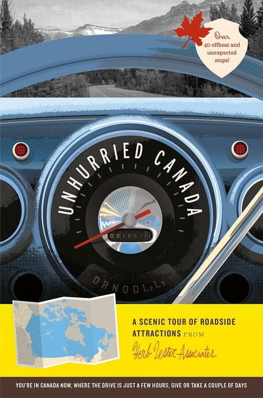Herb Lester Associates Guides to the Une Unhurried Canada: A Scenic ...