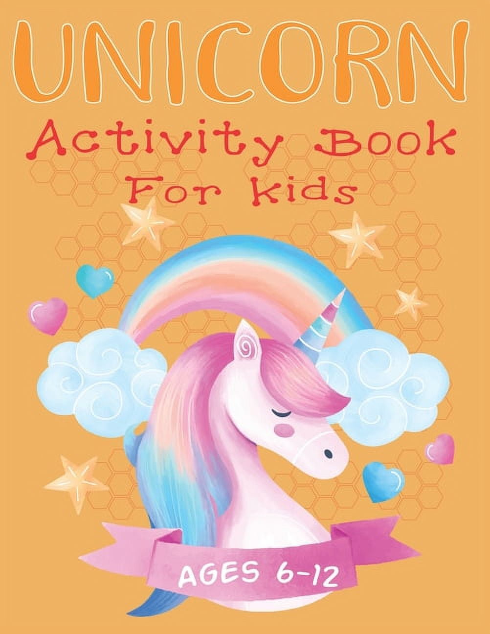 Unicorn Activity Book For Kids Ages 6-12: Coloring, dot to dot, Mazes ...