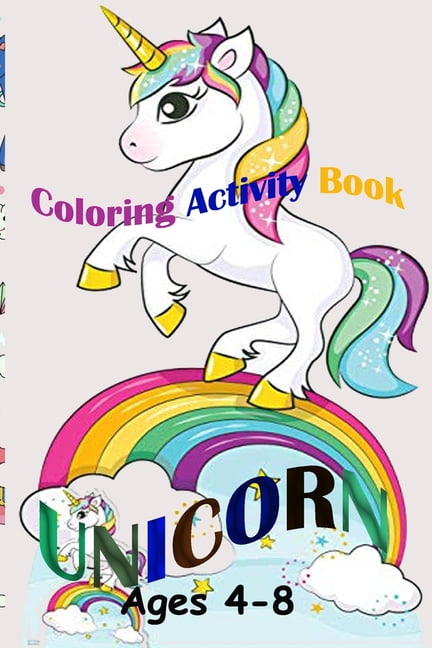 Unicorn Activity Book: Unicorn Coloring Activity Book for Kids Ages 4-8 ...