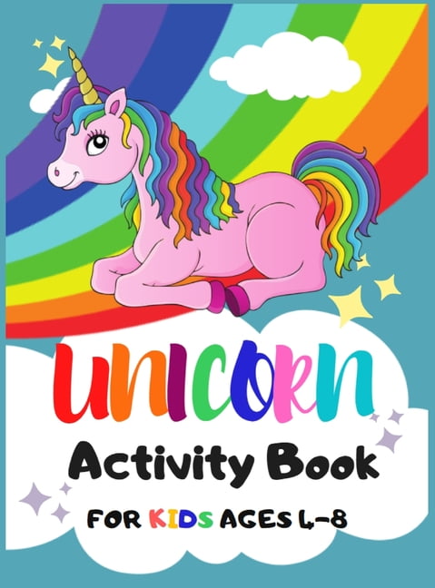 Unicorn Activity Book for Kids Ages 4-8: 150 Activity Pages, Dot To Dot ...